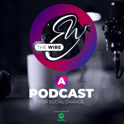 The Wire Podcast • A podcast on Spotify for Creators
