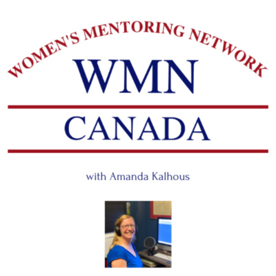 WMN Canada - Women's Mentoring Network Canada • A podcast on Spotify ...