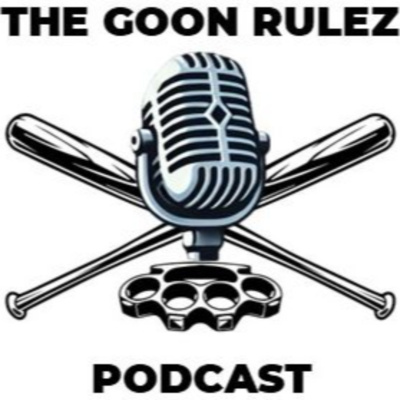 The Goon Rulez Podcast • A podcast on Spotify for Creators