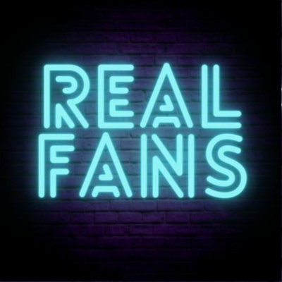 Real Fans Podcast • A podcast on Spotify for Creators