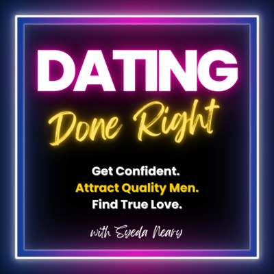 Dating Done Right | Dating tips to confidently meet quality men in real ...