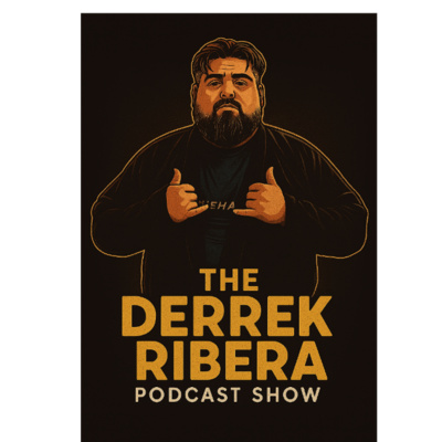 The Derrek Ribera Show • A podcast on Spotify for Creators