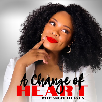 67. Taking the LEAP w/ Tracy Joyner by A Change of Heart