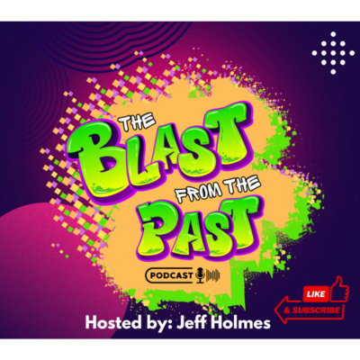 The Blast From The Past Podcast • A podcast on Spotify for Creators